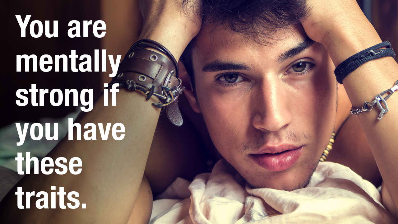 The 12 Surprising Signs Of Mentally Strong People The 12 Surprising Signs Of Mentally Strong People
